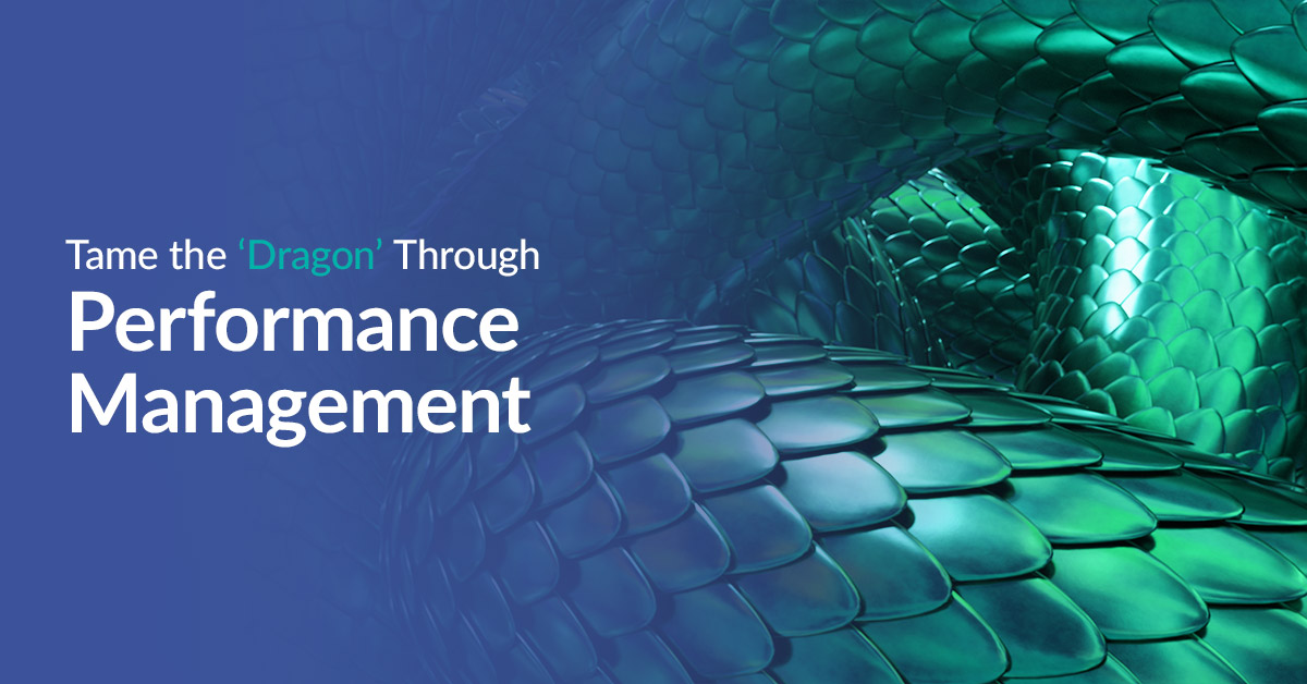 How to Help Tame the ‘Dragon’ Through Performance Management - PrismHR